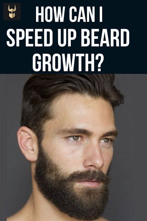 13 Proven Ways To Grow A Thicker Fuller Beard Faster The Beard