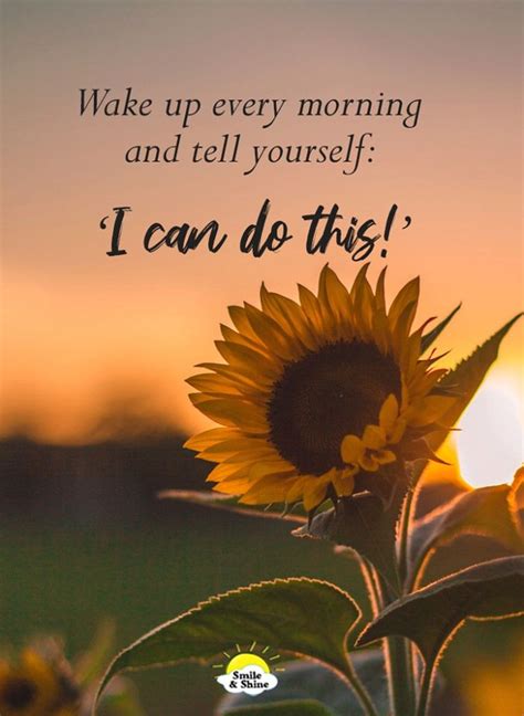 Wake Up Every Morning And Tell Yourself I Can Do This Wake Up