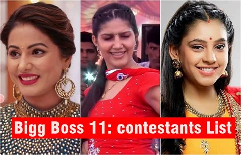 Bigg Boss 11 Contestants List सपना चौधरी से लेकर हिना खान तक ये होंगे