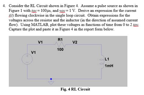Solved Consider The Rl Circuit Shown In Figure 4 Assume A