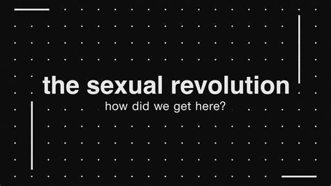 The Sexual Revolution How Did We Get Here Sexuality Ashley