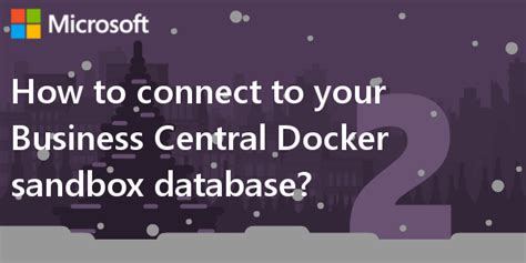 d365 bc f a q 2 how to connect to your dynamics 365 business central