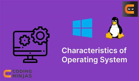 characteristics of operating system coding ninjas