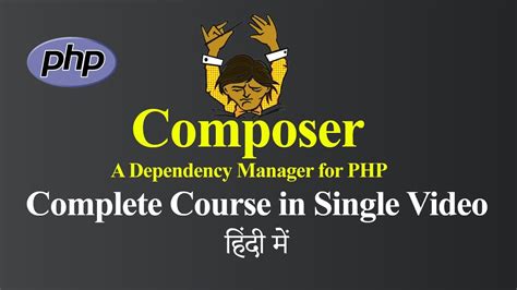 composer a dependency manager for php complete course hindi youtube