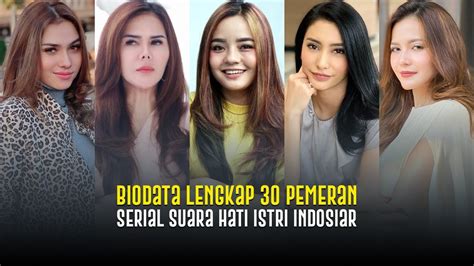 Biodata Lengkap 30 Artis Cantik Pemain Ftv Suara Hati Istri Indosiar