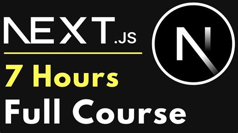 learn nextjs 13 for beginners full course in 7 hours