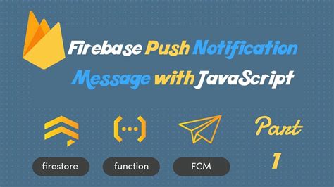 firebase push notification message with javascript what