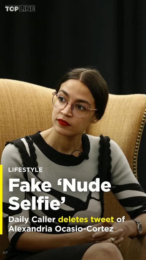 Fake ‘nude Selfie Of Alexandria Ocasio Cortez Deleted