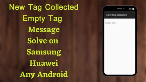 how to turn off new tag collected empty tag message on samsung