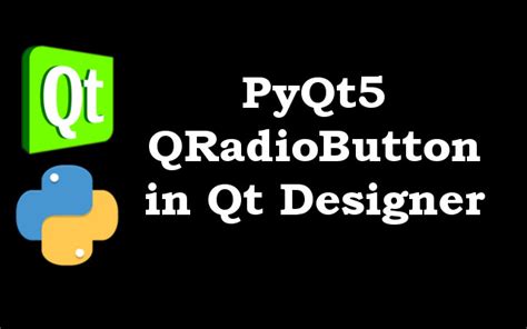 pyqt5 tutorial working with radiobutton codeloop