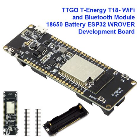 ttgo t energy t18 wifi and bluetooth module 18650 battery esp32 wrover