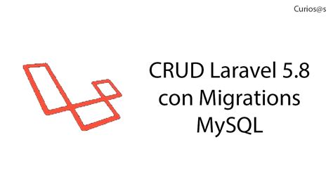 crud laravel 5 8 con migraciones y mysql vista sin estilos youtube