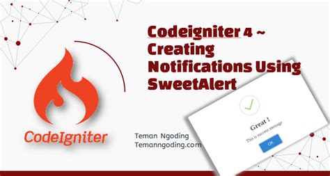 codeigniter 4 ~ creating notifications using sweetalert by mantan