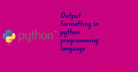 output formatting in python programming language