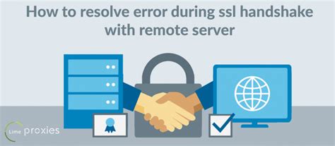 how to resolve error during ssl handshake with remote server ssl