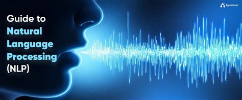 natural language processing nlp guide tutorial and algorithms