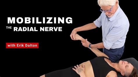 Mobilizing The Radial Nerve With Erik Dalton Associated Bodywork And