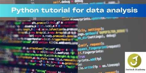Python Tutorial For Data Analysis Jeetech Academy