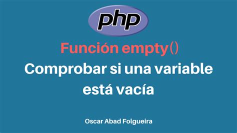 php función empty comprobar si una variable está vacía aprende