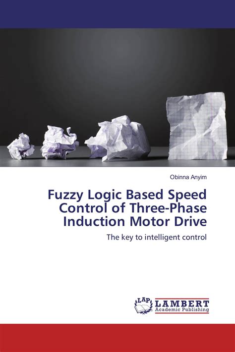 Fuzzy Logic Based Speed Control Of Three Phase Induction Motor Drive