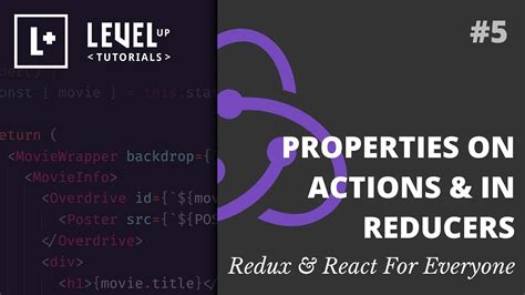 5 properties on actions and in reducers redux and react for everyone
