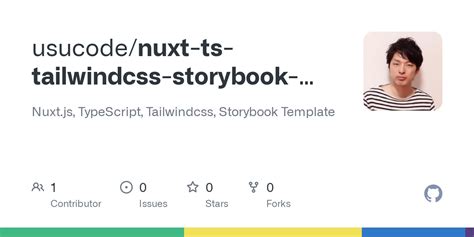 github usucode nuxt ts tailwindcss storybook template nuxt js