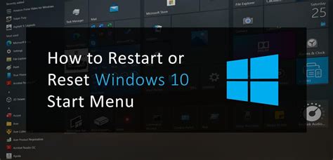 how to restart or reset start menu in windows 10