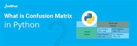 confusion matrix in machine learning using python intellipaat