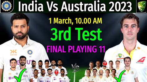 India Vs Australia 3rd Test Match 2023 Date Time Venue And Playing 11