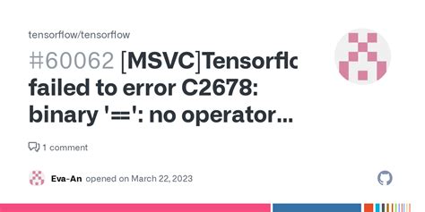 [msvc]tensorflow failed to error c2678 binary no operator found
