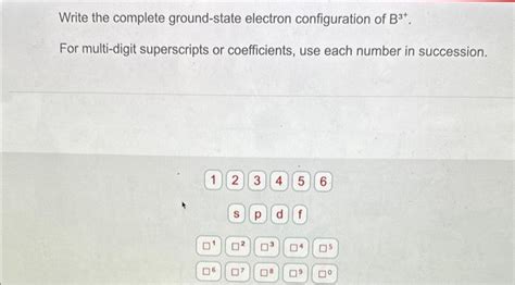 Solved Write The Complete Ground State Electron
