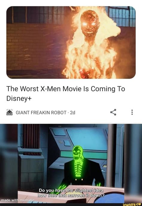 The Worst X Men Movie Is Coming To Disney Giant Freakin Robot Do You