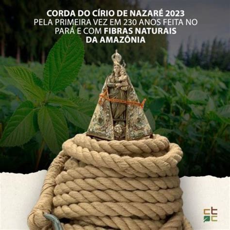 Corda Do Círio De Nazaré 2023 Pela Primeira Vez Em 230 Anos Feita No