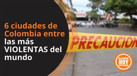 Seis Ciudades De Colombia En El Listado De Las 50 Ciudades Más