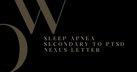 Sleep Apnea Secondary To Ptsd Nexus Letter 5 Samples