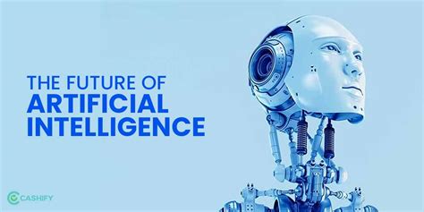 The Future Of Artificial Intelligence Applications And Implications