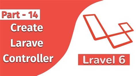 create laravel controller laravel 6 php framework part 14