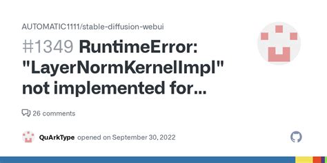 runtimeerror layernormkernelimpl not implemented for half · issue