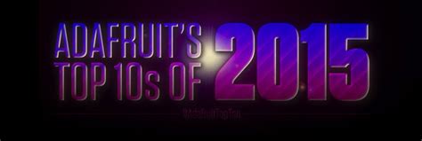 adafruit s top ten arduino blog posts of 2015