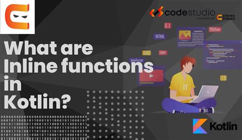 inline functions in kotlin coding ninjas