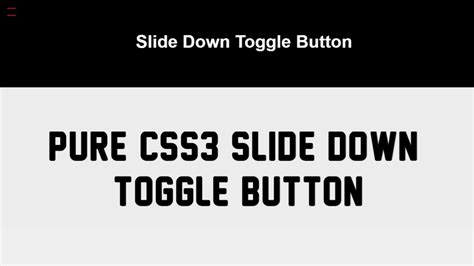 pure css3 slide down toggle button html5 and css3 full tutorial