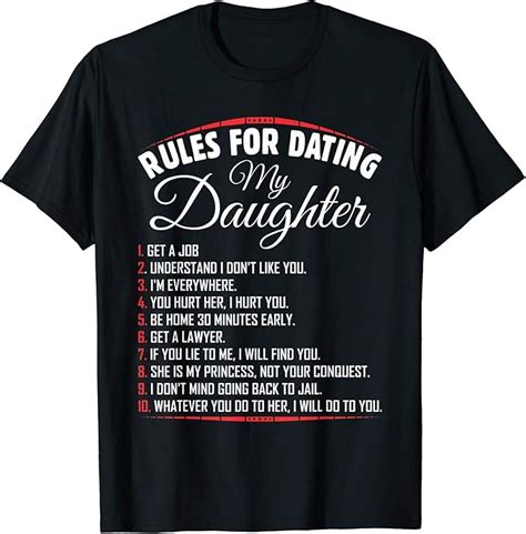 Rules Of Dating My Daughter Funny Dating T Shirt Clothing