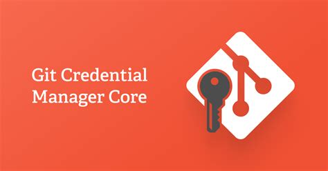 ไมโครซอฟท์ปล่อย git credential manager core ระบบล็อกอินเข้าบริการ git
