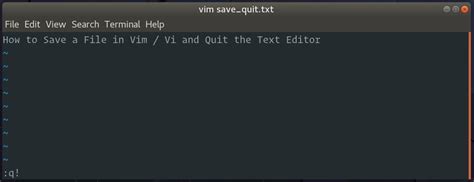 how to save a file in vim vi and quit the editor linuxize