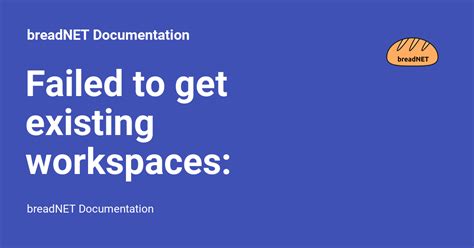 failed to get existing workspaces querying cloud storage failed
