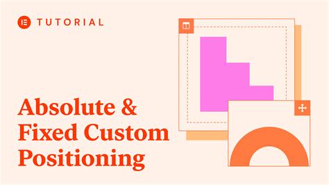 how to use absolute and fixed custom positioning academy