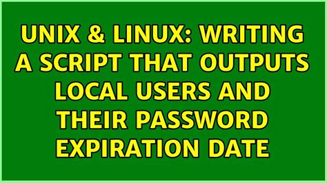 unix and linux writing a script that outputs local users and their
