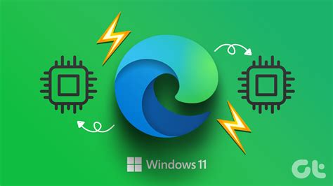 Top 8 Ways To Fix Microsoft Edge High Memory Usage On Windows 10 And