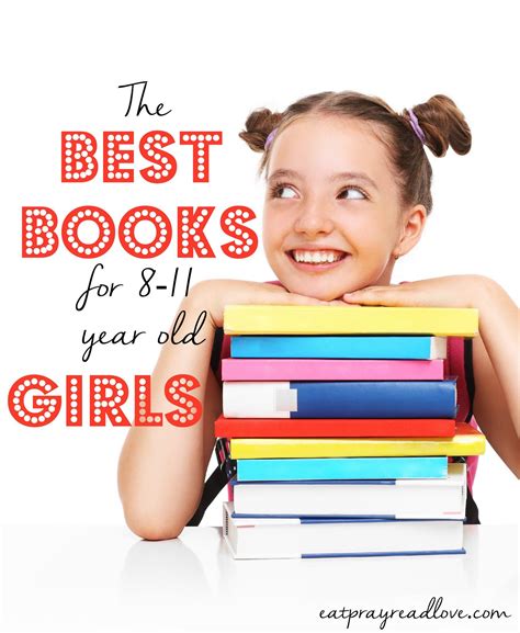 The Best Books For Girls Ages 8 11 Eat Pray {read} Love Book Girl