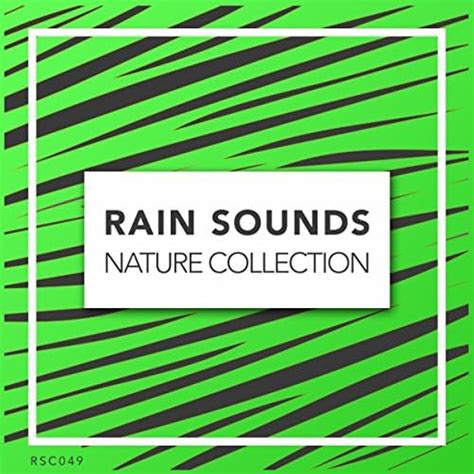 Play Rain Sounds Nature Collection By Rain Sounds Nature Collection On